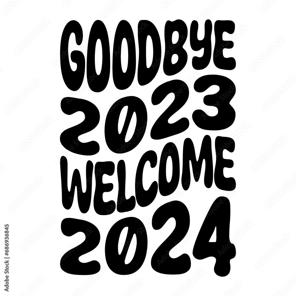 Goodbye 2023 Welcome 2024 Svg Stock Vector | Adobe Stock