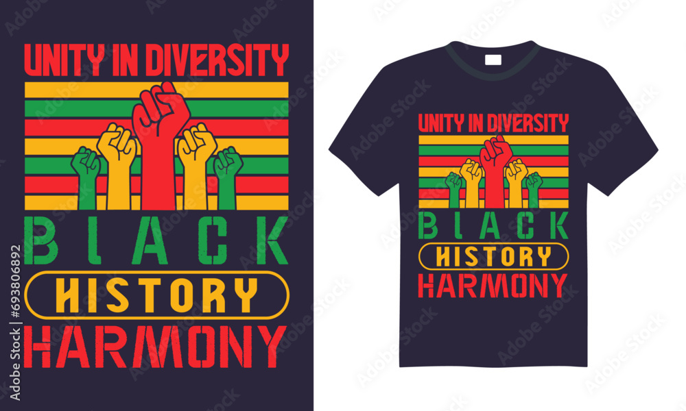 Unity in Diversity Black History Harmony - Black History Month Day T ...