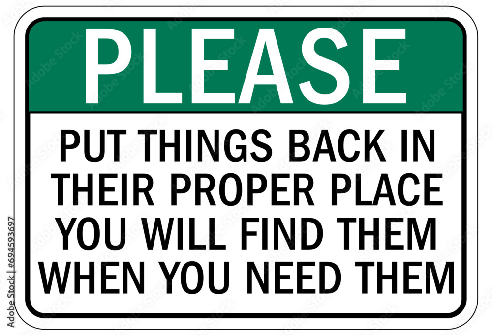 Housekeeping sign and labels please put things back in their proper ...
