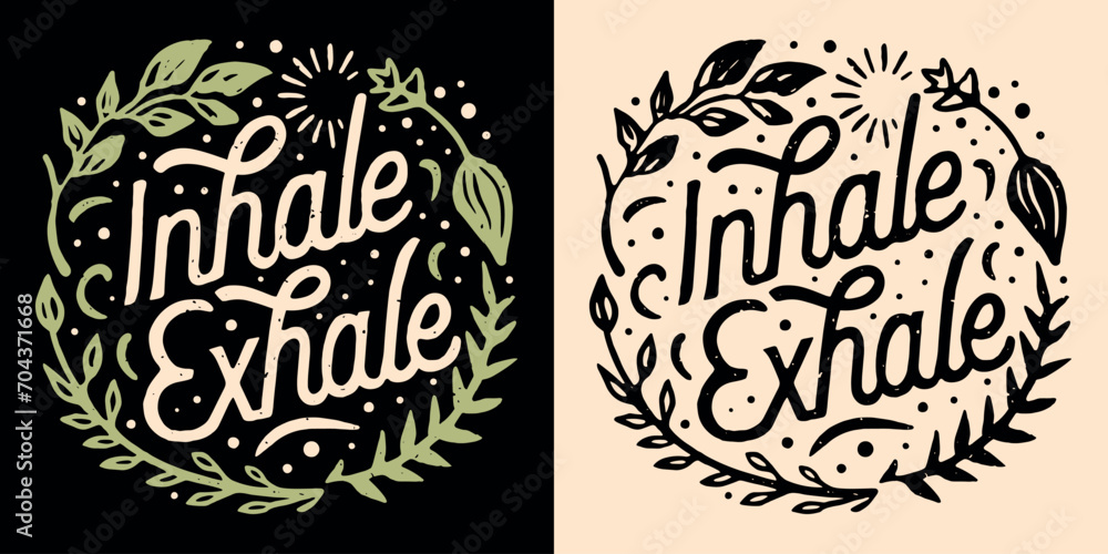 Inhale exhale lettering. Mental health mindfulness practice retro ...