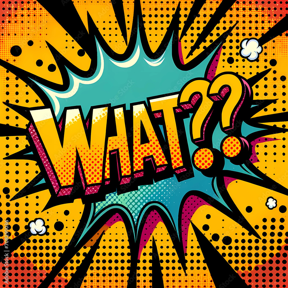 WHAT??" in large, bold letters with a 3D effect, an explosive pattern ...