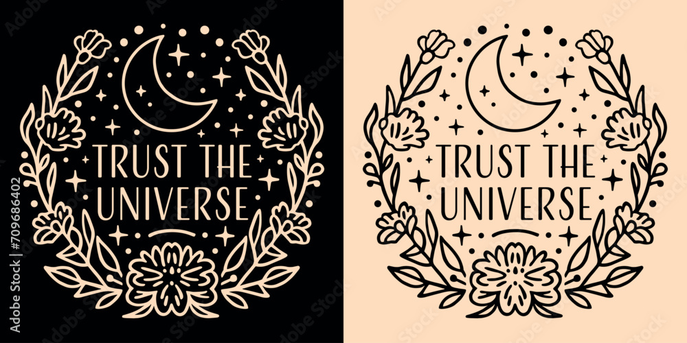 Trust the universe lettering round badge logo. Spiritual quotes for ...