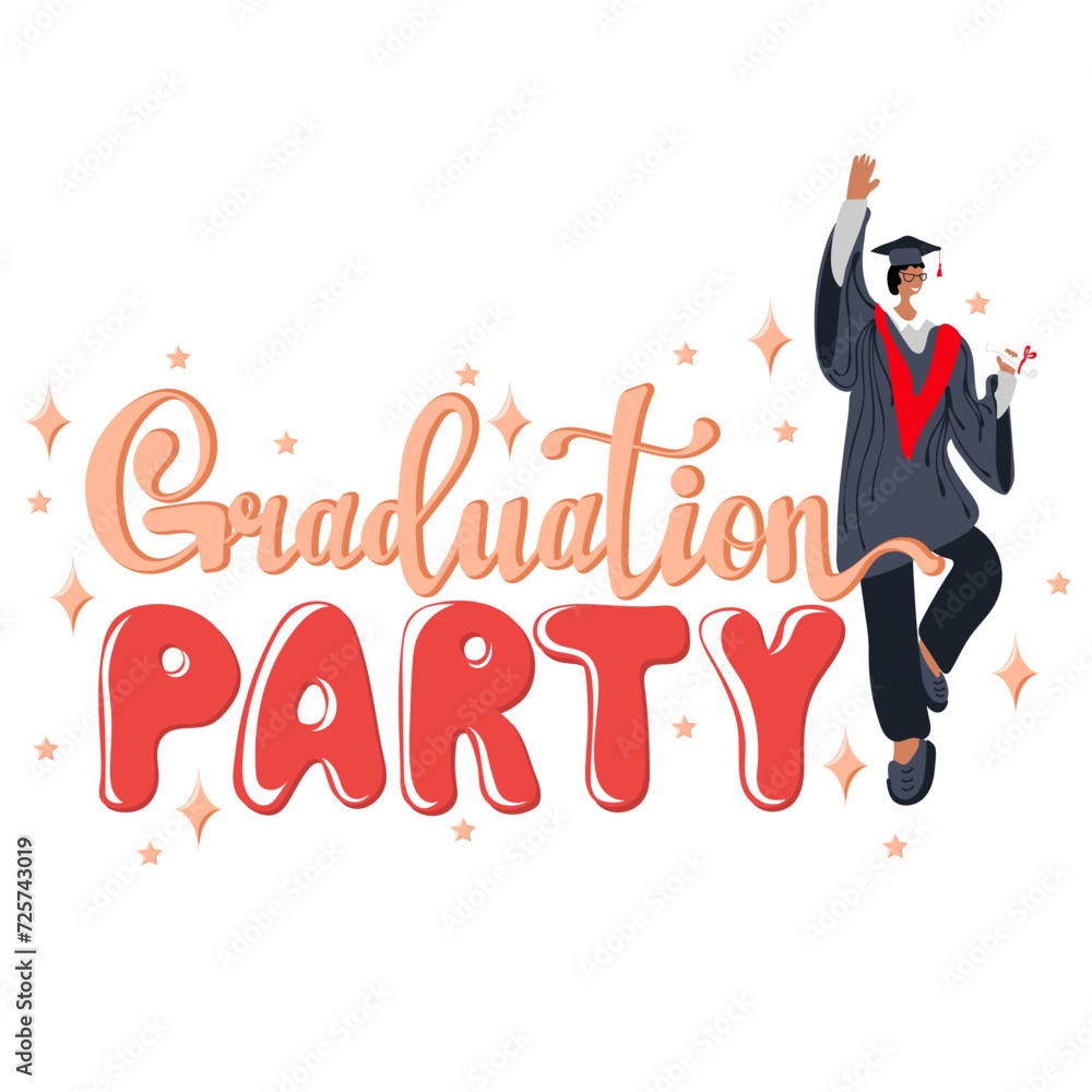 Graduation party. Handwritten text with dancing graduate and scroll of ...