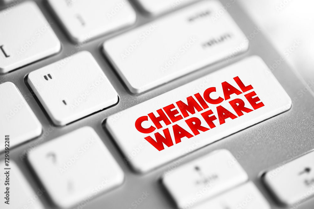 Chemical Warfare - using the toxic properties of chemical substances as ...