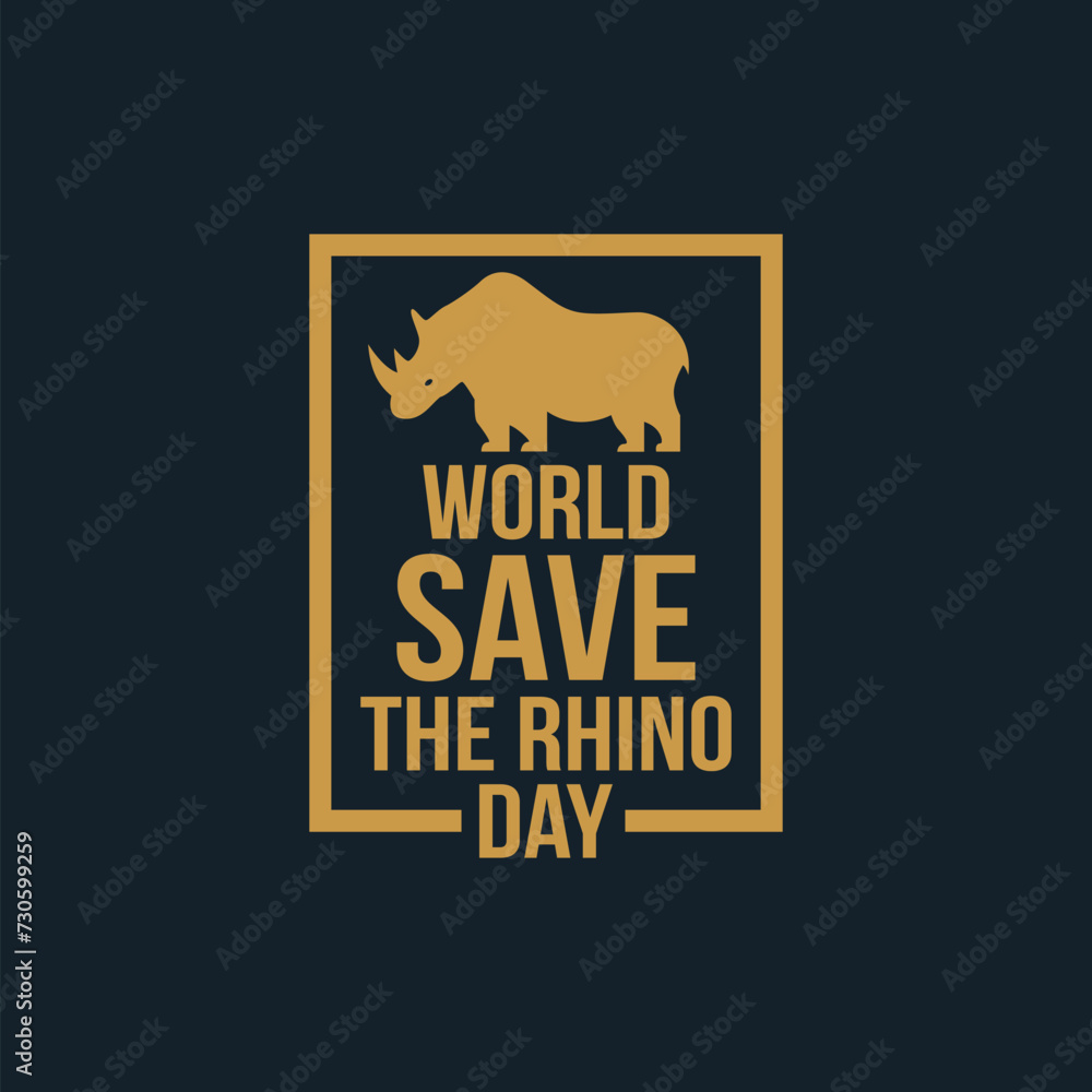 World Save The Rhino Day Vector illustration. raising awareness about ...