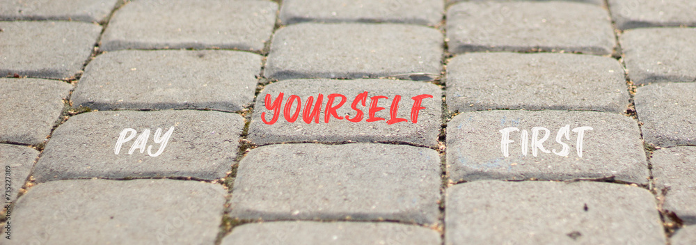 Pay yourself first symbol. Concept words Pay yourself first on ...