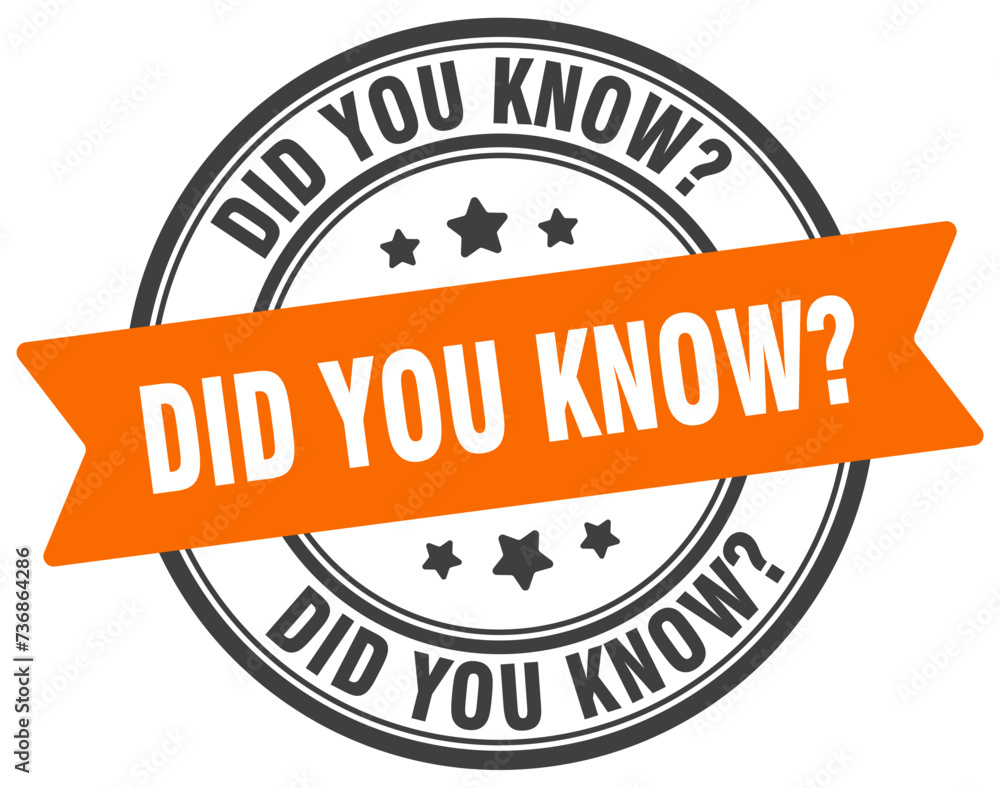 did you know stamp. did you know label on transparent background. round ... did you know stamp. did you know label on transparent background. round ...