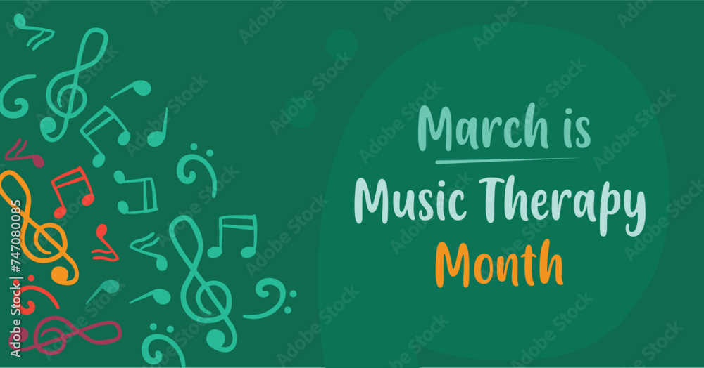 March is Music Therapy Awareness Month banner. For use as background ...