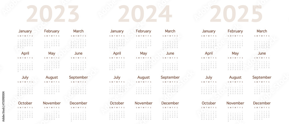 Flat calendar for 2023, 2024, 2025. The week starts on Sunday. Wall ...