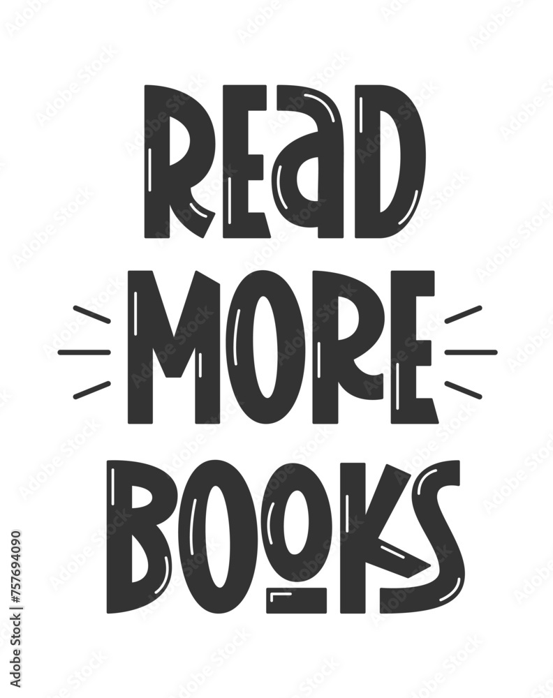 Read More Books Handwritten Text. Vector Hand Lettering of Educational ...