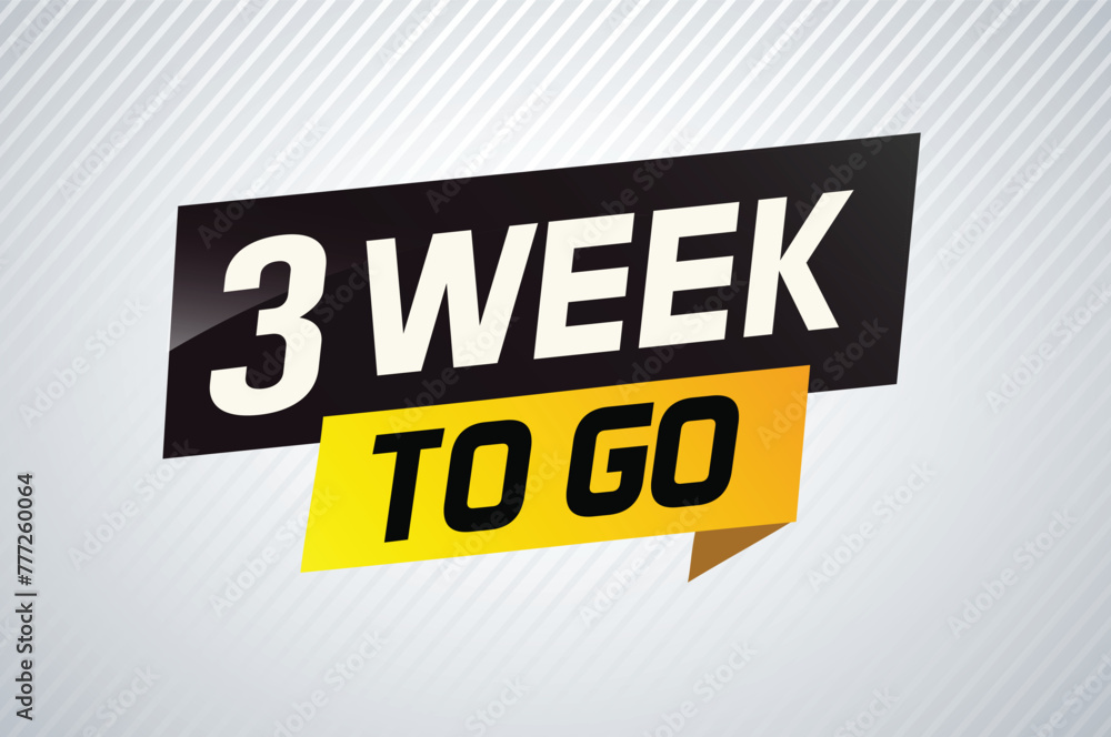 3 week to go word concept vector illustration and 3d style for use ...