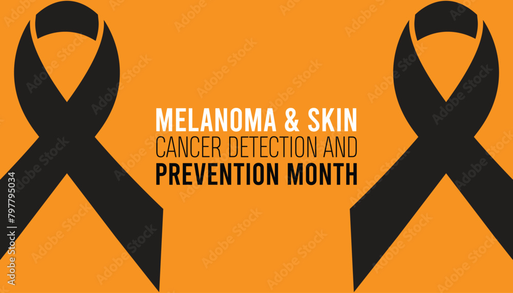 Melanoma & Skin Cancer Detection and Prevention Month observed every ...