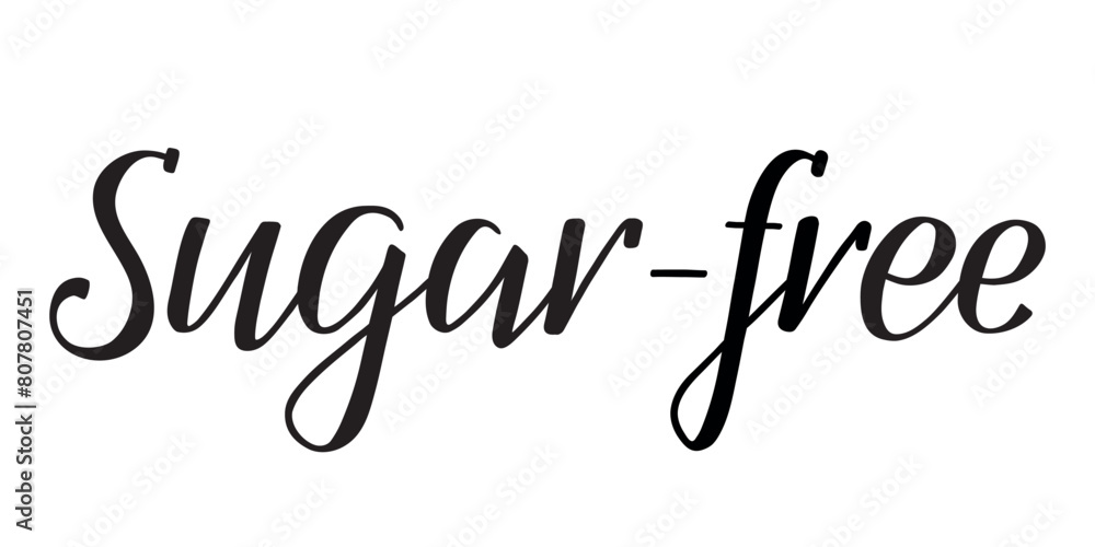 Sugar-free. Handwritten lettering. Inscription in English. Modern brush ...