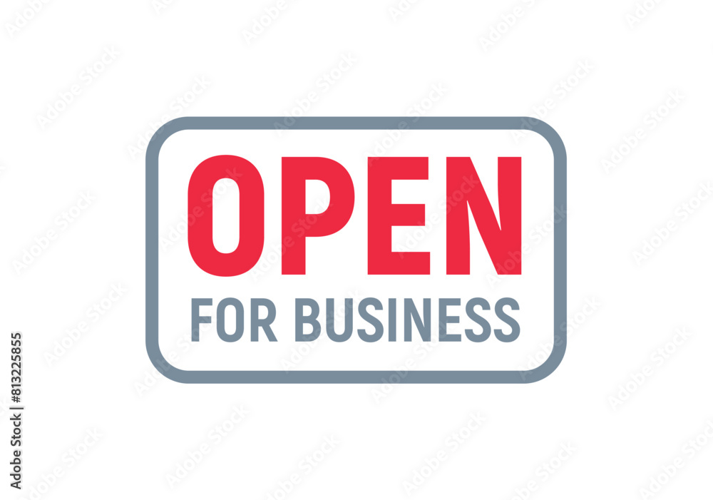 Open for business sign welcome customers message design. Invitation ...