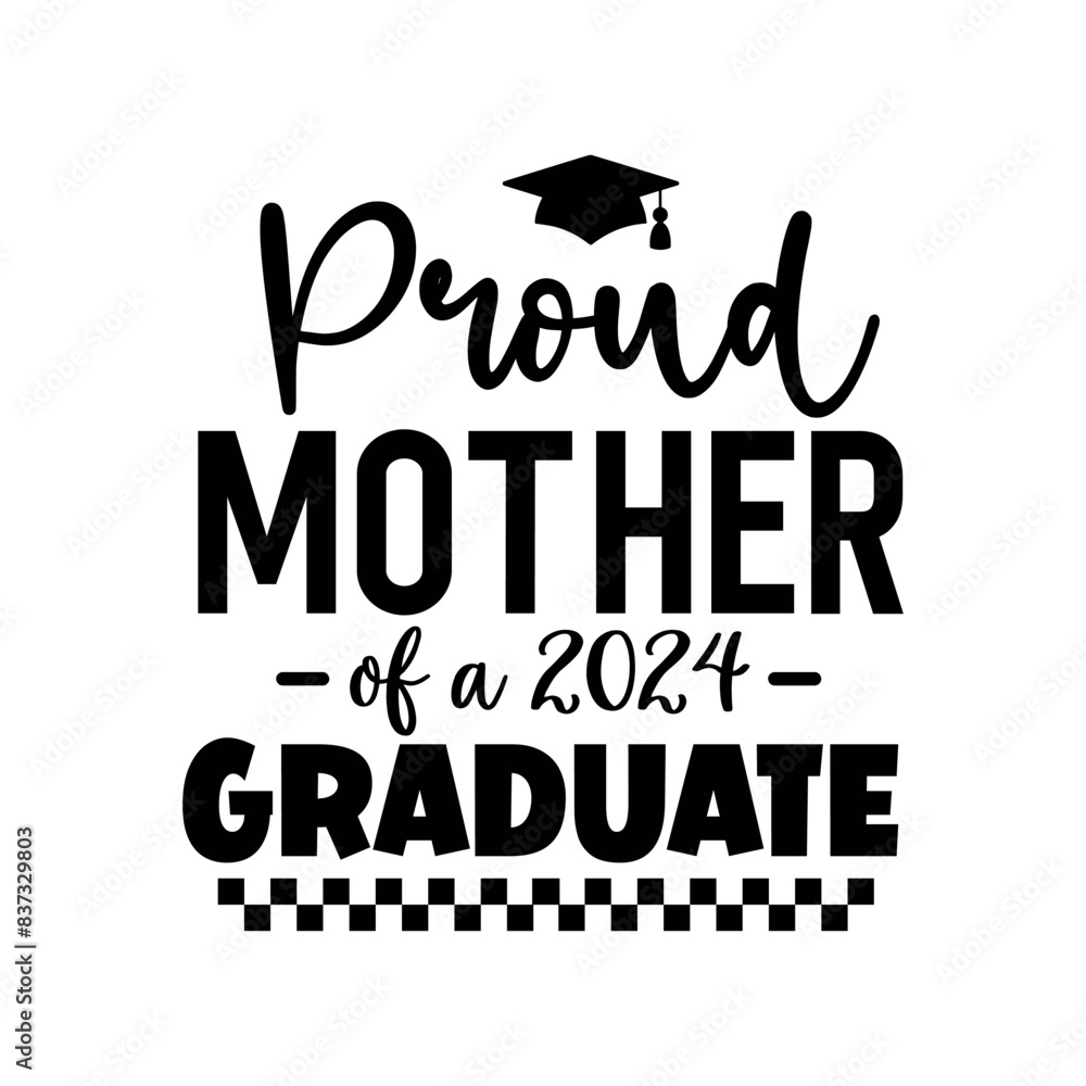 Proud Mother of a 2024 Graduate, Graduation svg , Graduate 2024 ...