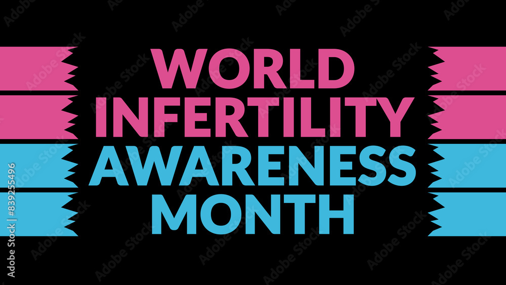 World Infertility Awareness Month text on Black background with side ...