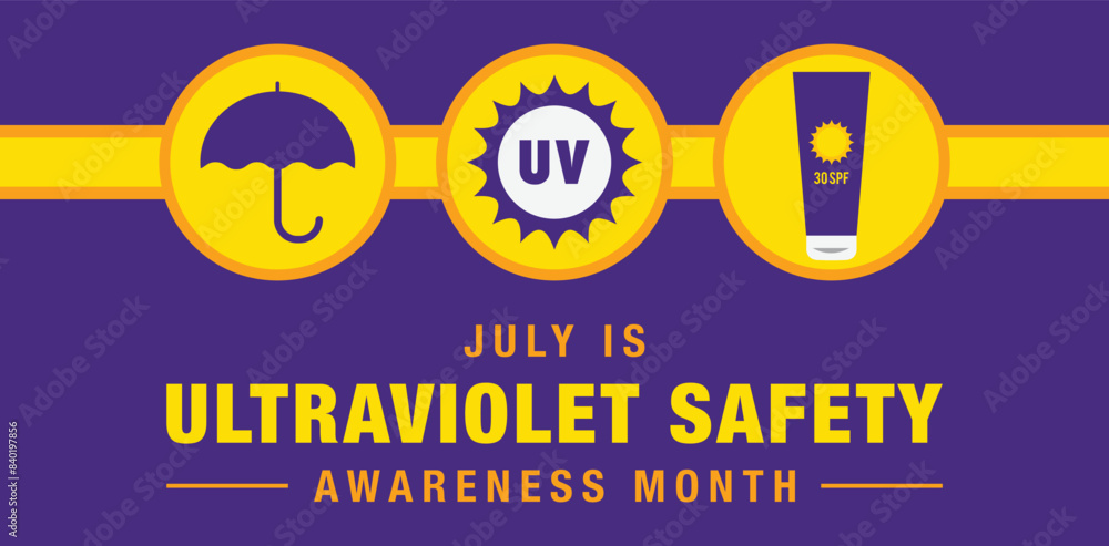 UV safety awareness month.Annual celebration observed every year in July.Concept of ...
