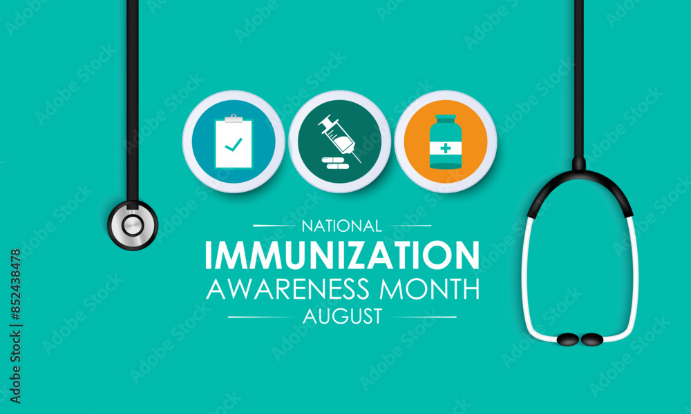 National immunization or Immunisation awareness month. Immunization ...
