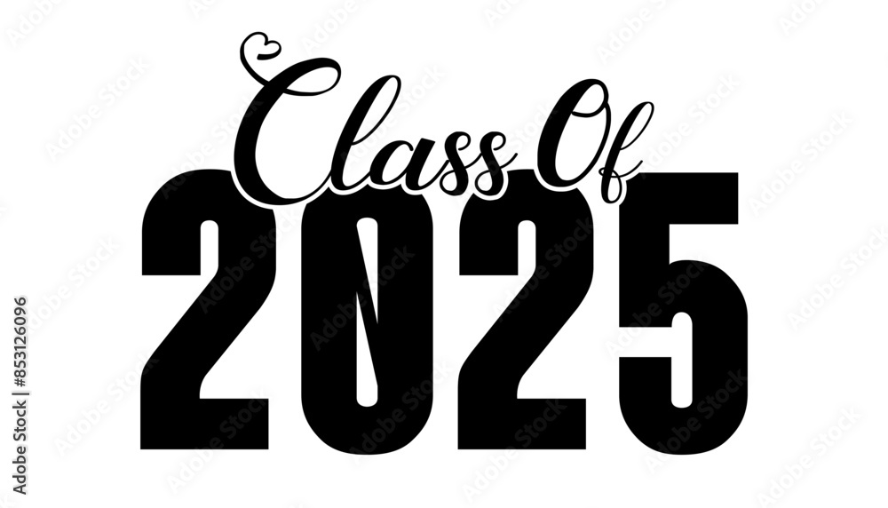 Hand drawn text illustration for class of 2025 graduation, class of ...