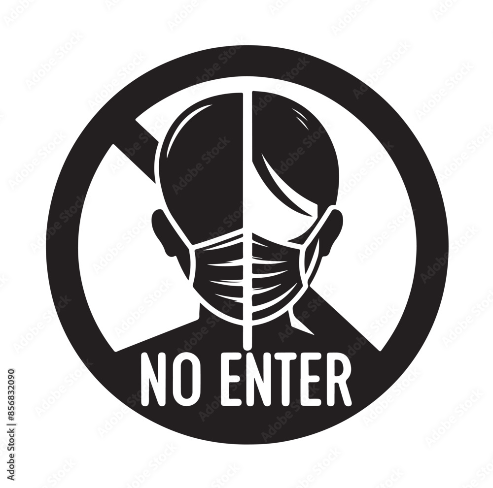 No entry without facemask. Warning sign for notice people, beware and ...