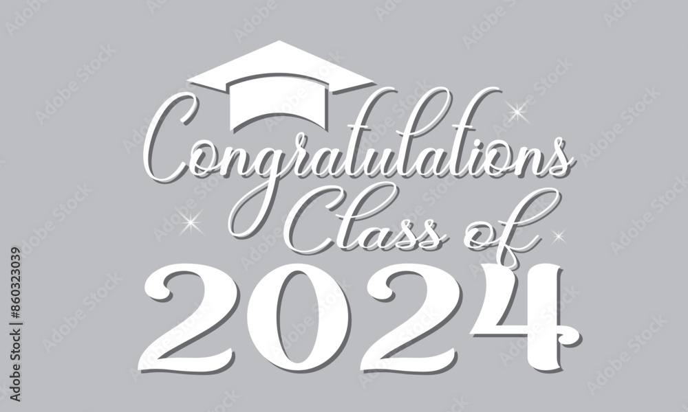 Congratulations Class of 2024 greeting sign. Congrats Graduated. banner ...