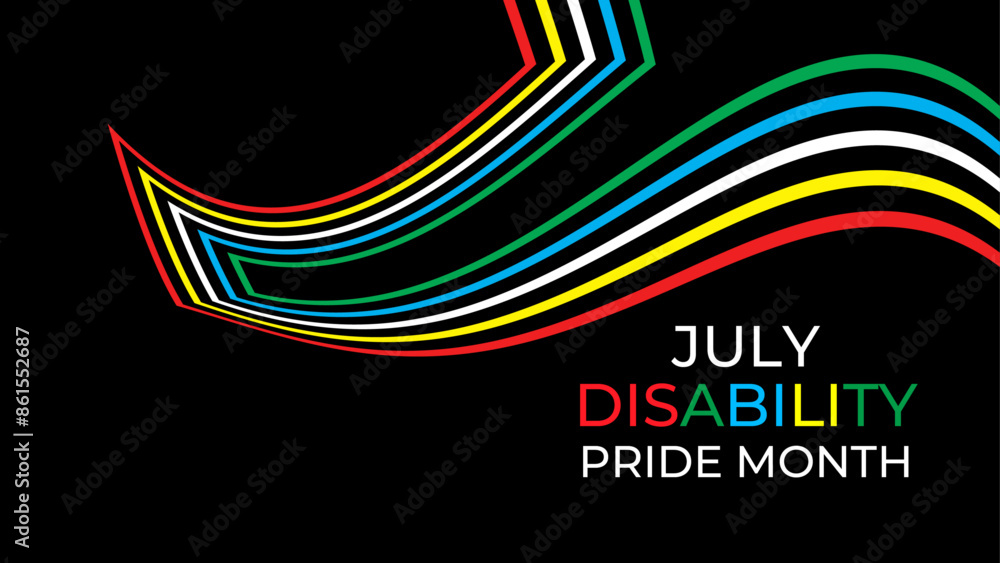 Disability Pride Month. July. contributions of people with disabilities ...