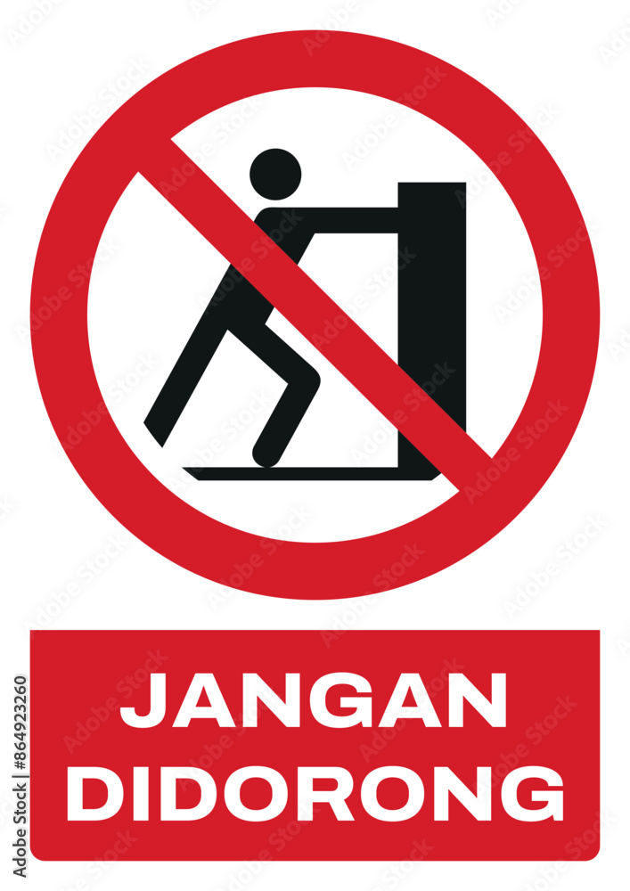 ISO prohibition safety signs v1 in indonesian_jangan di dorong size a4 ...