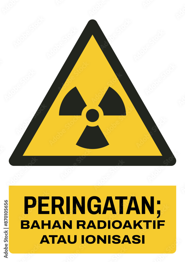 ISO warning safety signs in indonesian_peringatan; bahan radioaktif ...