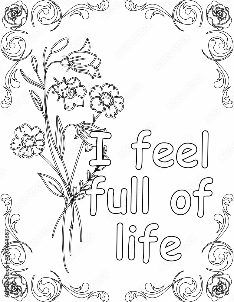 Printable floral coloring page for kids and adults with positive quote ...