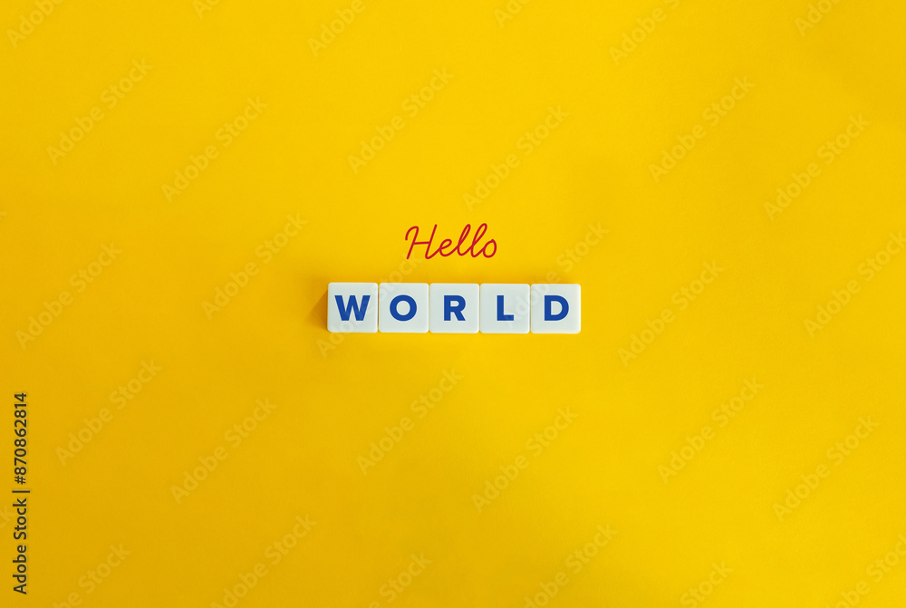 Hello World Phrase and Banner. Cursive Font and Text on Block Letter ...