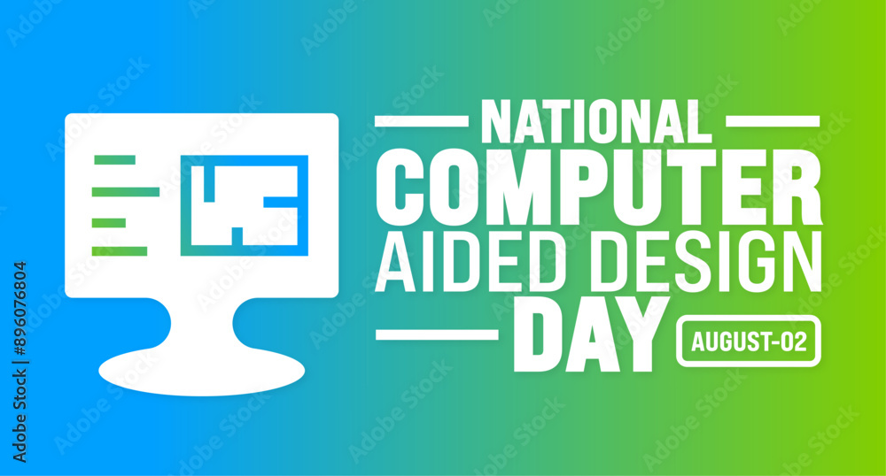 National Computer Aided Design Day is observed every year in August ...