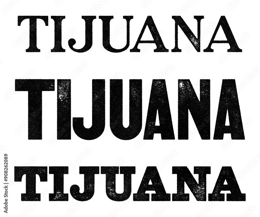 Tijuana city name written in distressed vintage serif, sans serif and ...
