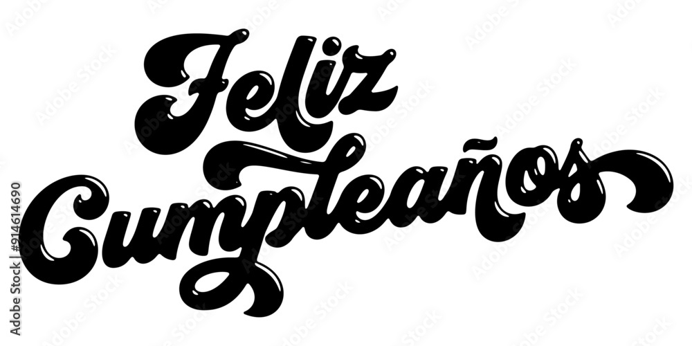 Spanish words ‘Feliz Cumpleaños’ (Happy Birthday) written in stylized ...