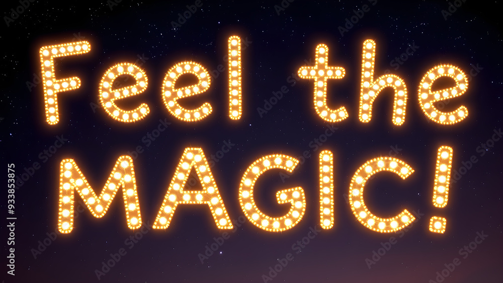 “Feel the Magic” text in a sparkly, fun font over a nighttime sky with ...