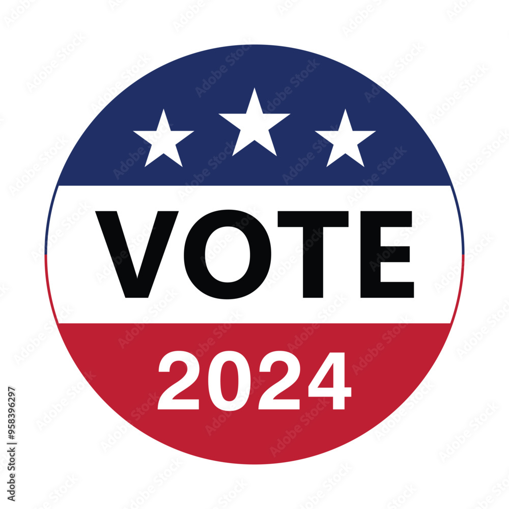 vote 2024 badge. USA presidential election pin button for campaign ...