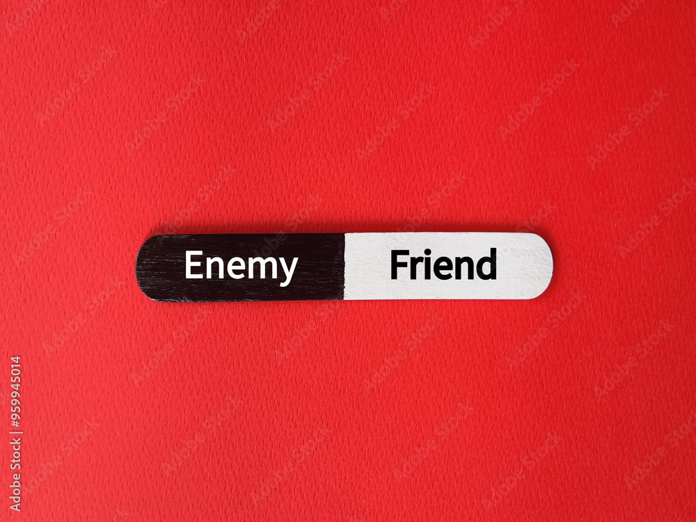 Motivational and inspirational wording. ENEMY FRIEND written on black ...