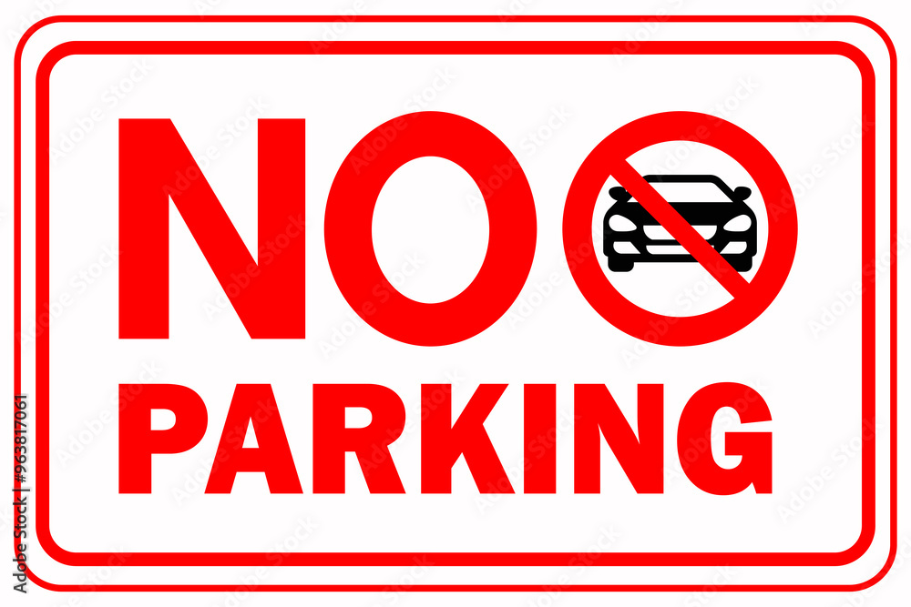 No parking sign. Sign with text no parking and crossed out car. Plate ...