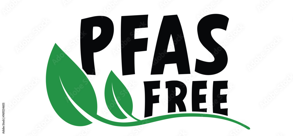 Stop, dangerous PFAS, PFOS, PFOA. Per- and polyfluoroalkyl substance ...