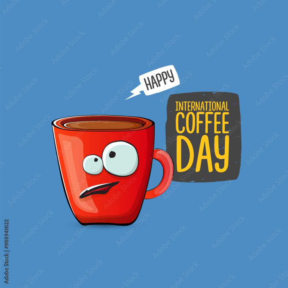 International coffee day cute illustration with happy red coffee cup ...