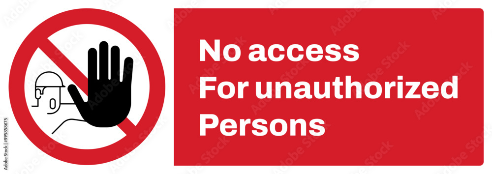 ISO prohibition safety signs v2_no access for unauthorized persons ...