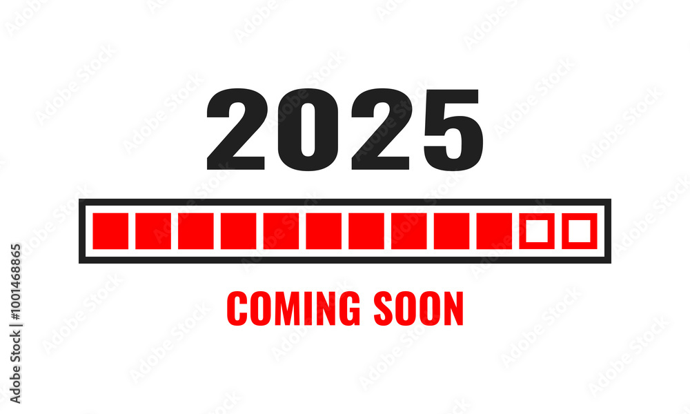 2025 coming soon progress bar, vector poster on white background Stock ...