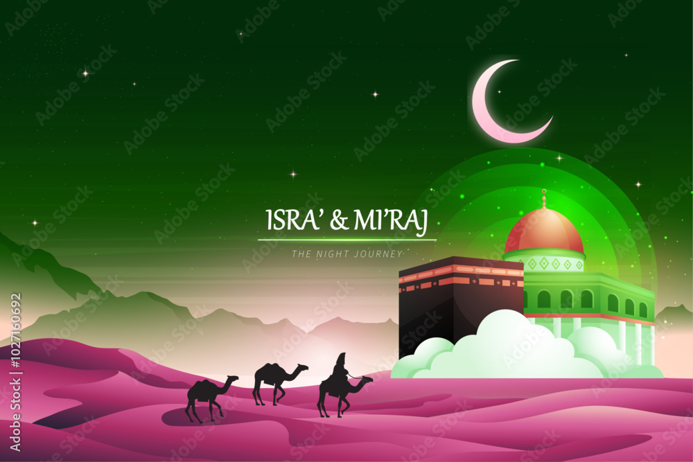 Al-Isra wal Mi'raj means The night journey of Prophet Muhammad, Islamic ...