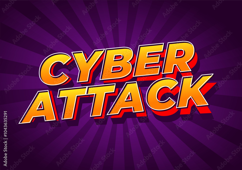 Cyber attack. Text effect in 3D and bold fonts for digital ads Stock ...