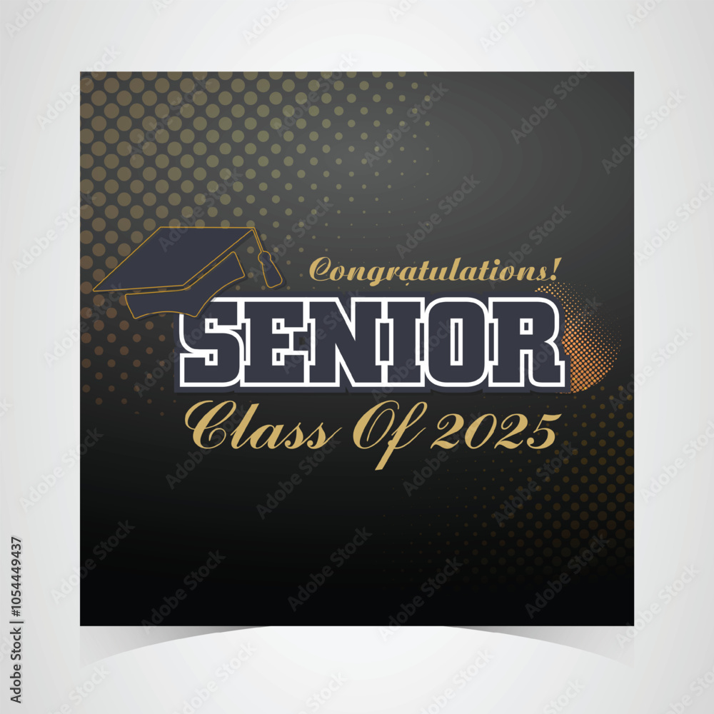 Class of 2025 Congratulations Graduates. Academic Cap and Diploma ...