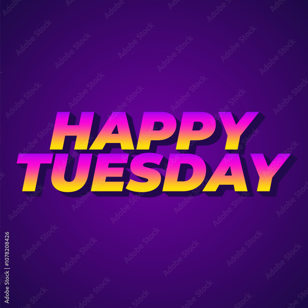 Happy tuesday text effect with Uppercase letters and 3D style Stock ...
