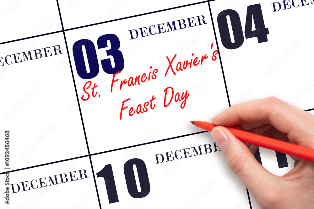 December 3. Hand writing text St. Francis Xavier's Feast Day on ...