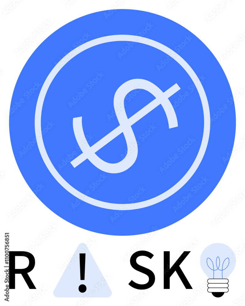 Dollar sign inside blue circle with slash indicating caution. RISK text ...