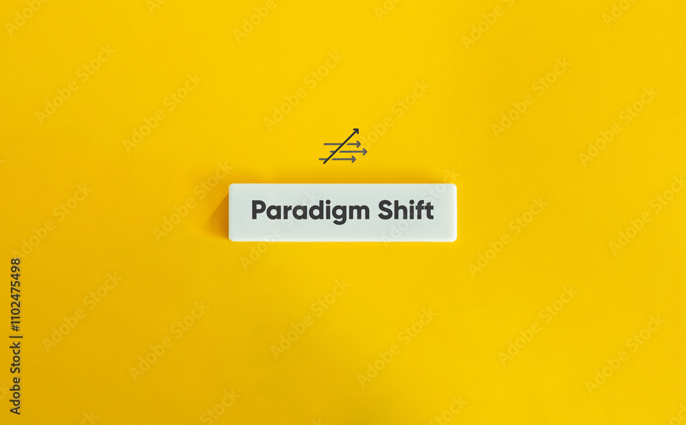 Paradigm Shift Term. Fundamental Change in Approach. Text on Block ...