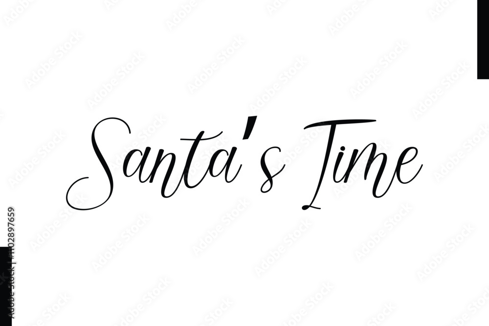 Santa’s Time Christmas quotes cursive text typography Stock Vector ...