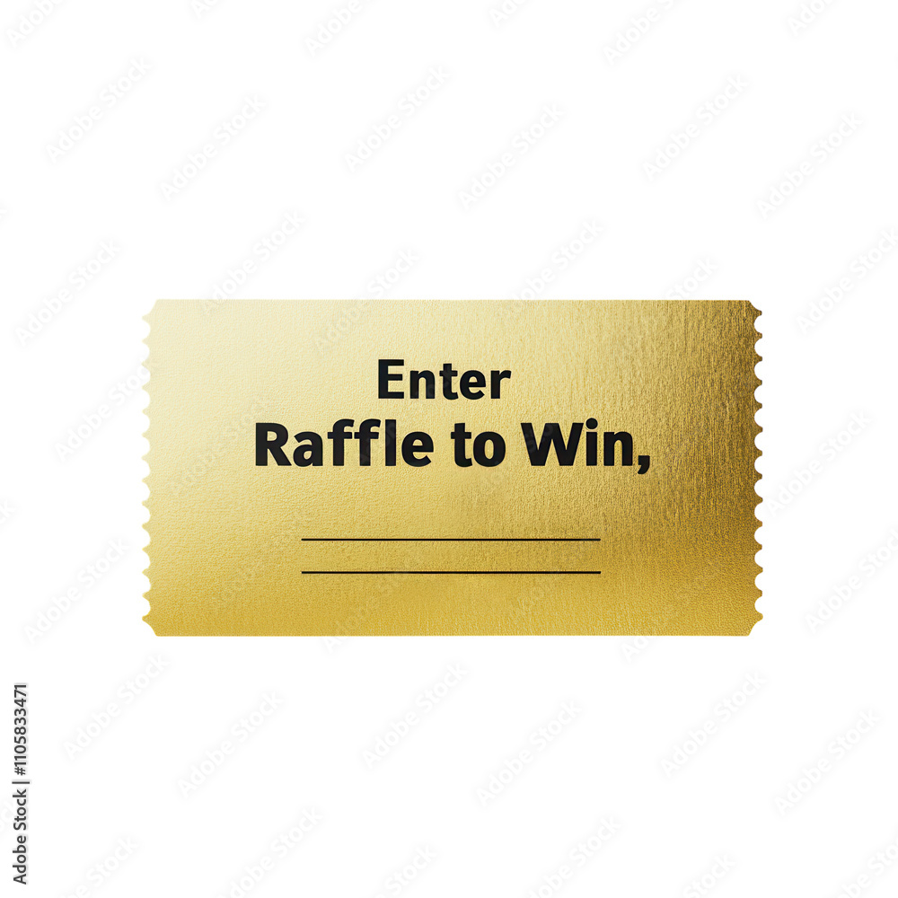 Golden raffle ticket with text "Enter Raffle to Win" isolated on white ...
